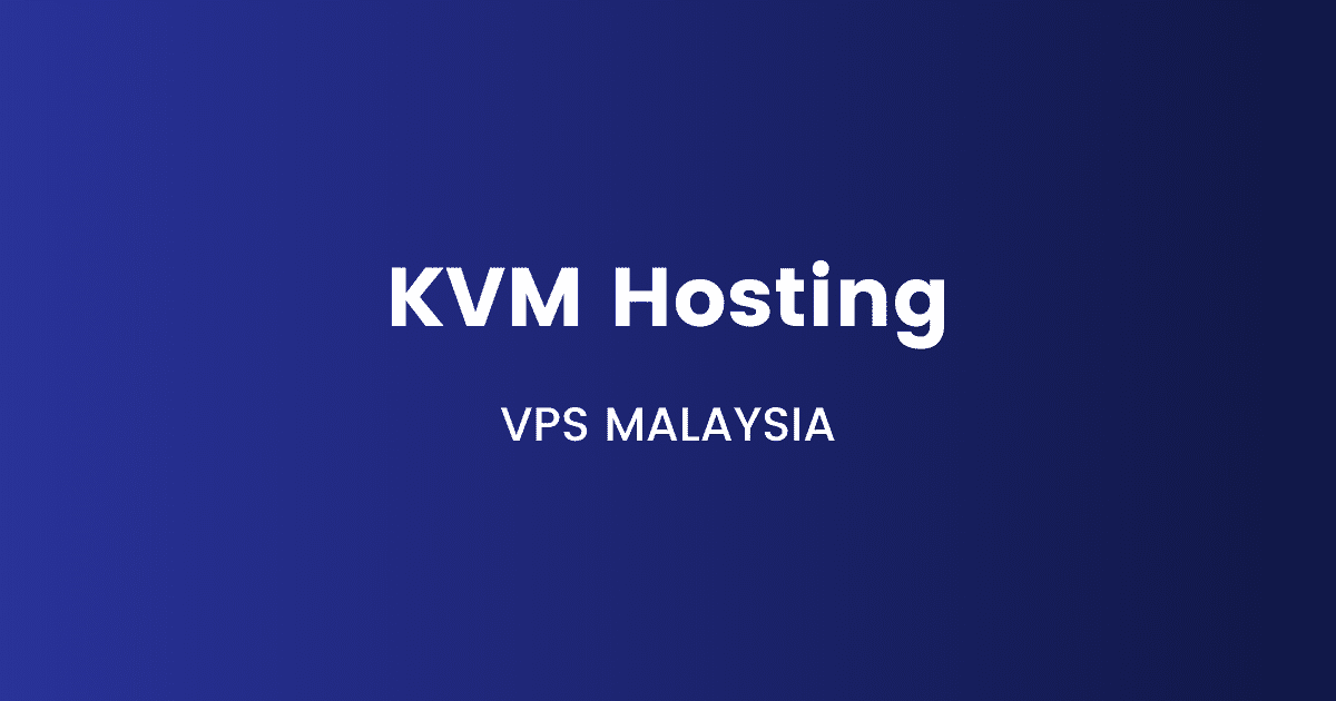 KVM Hosting | The Most Affordable Hosting Solutions