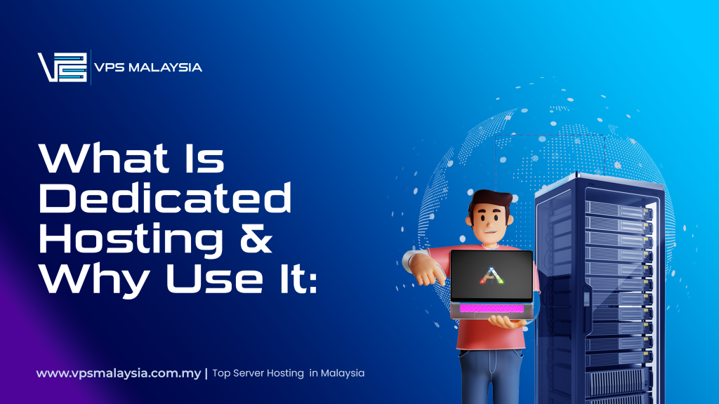What Is Dedicated Hosting & Why Use It | Updated 2025